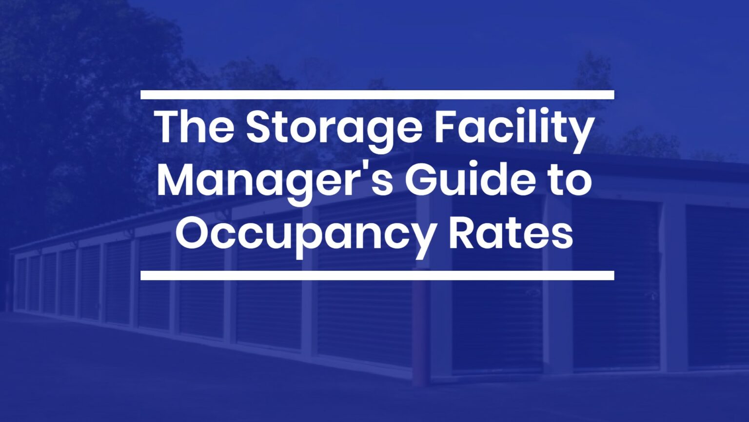 The Storage Facility Manager's Guide to Occupancy Rates | Neighbor